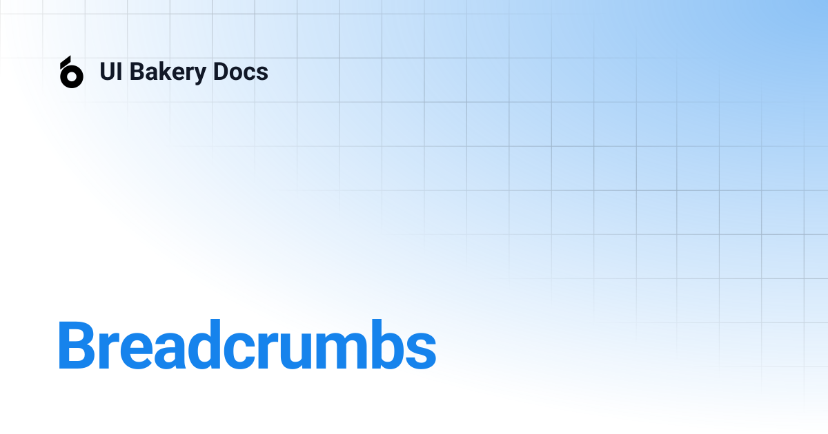 Breadcrumbs | UI Bakery Docs