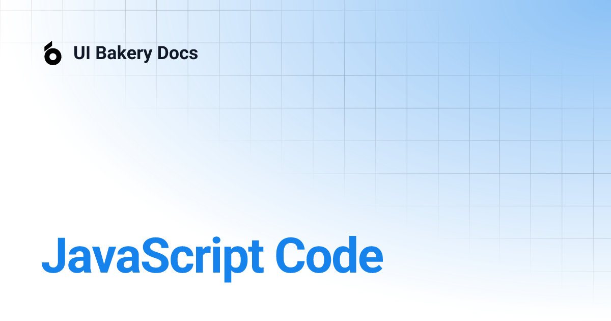 JavaScript Code | UI Bakery Docs