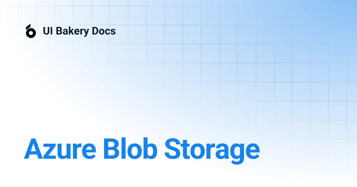 Azure Blob Storage | UI Bakery Docs