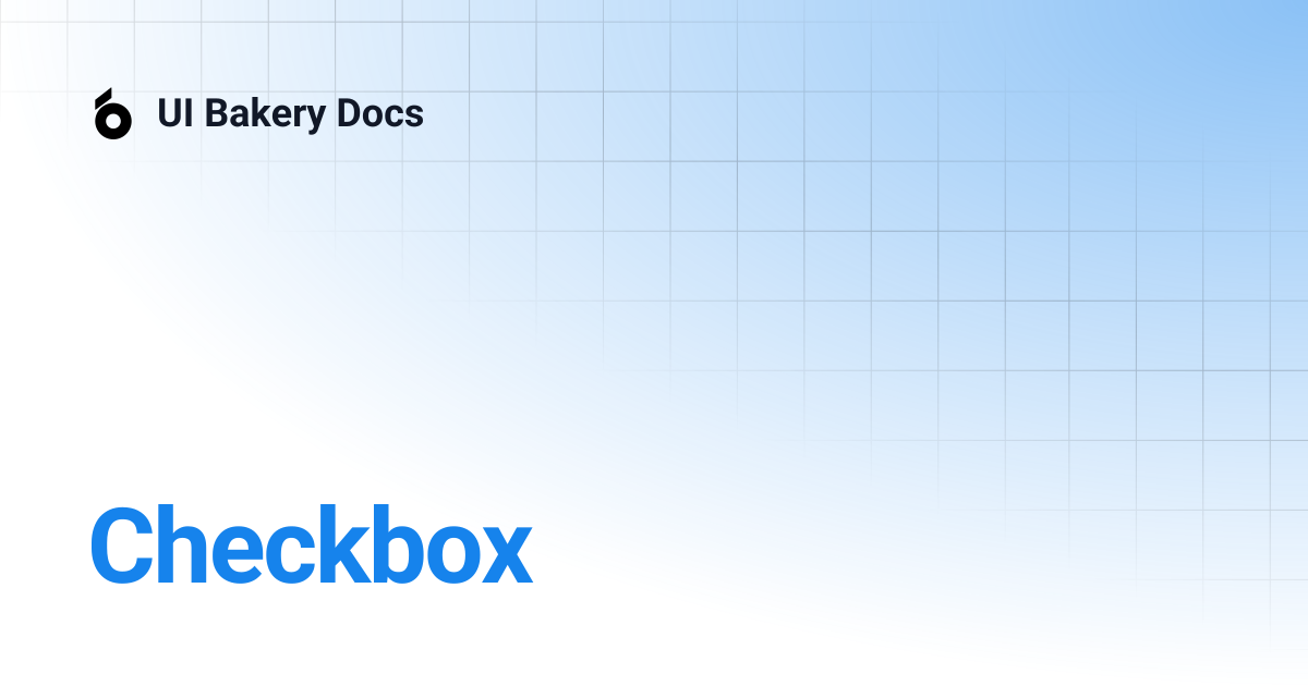 Checkbox | UI Bakery Docs
