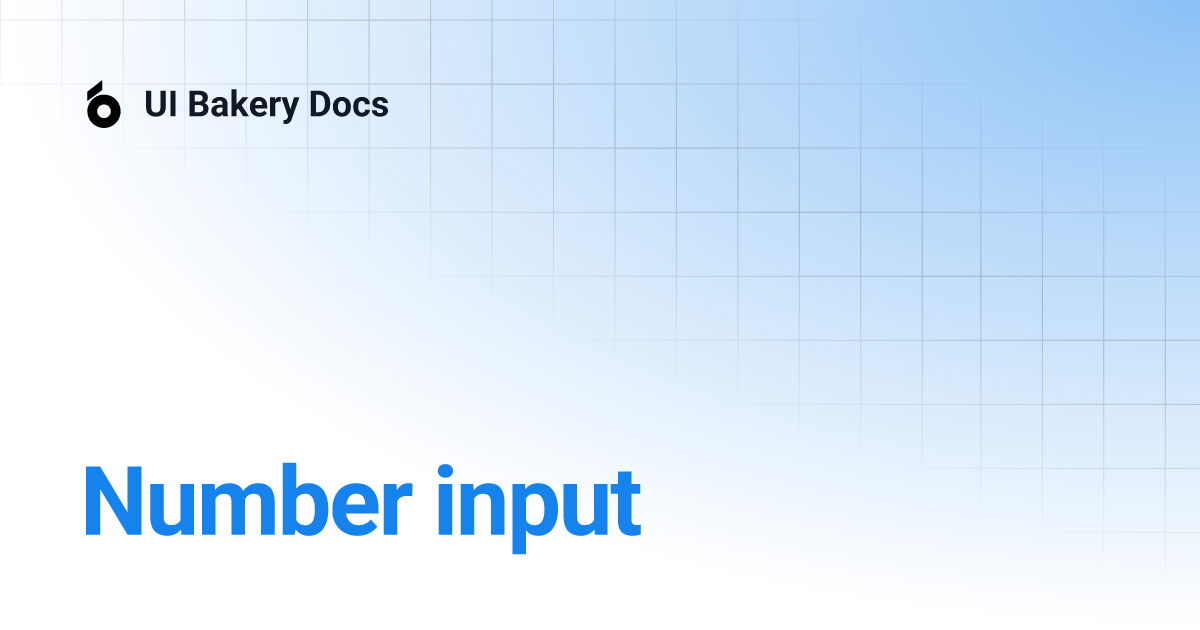 Number input | UI Bakery Docs