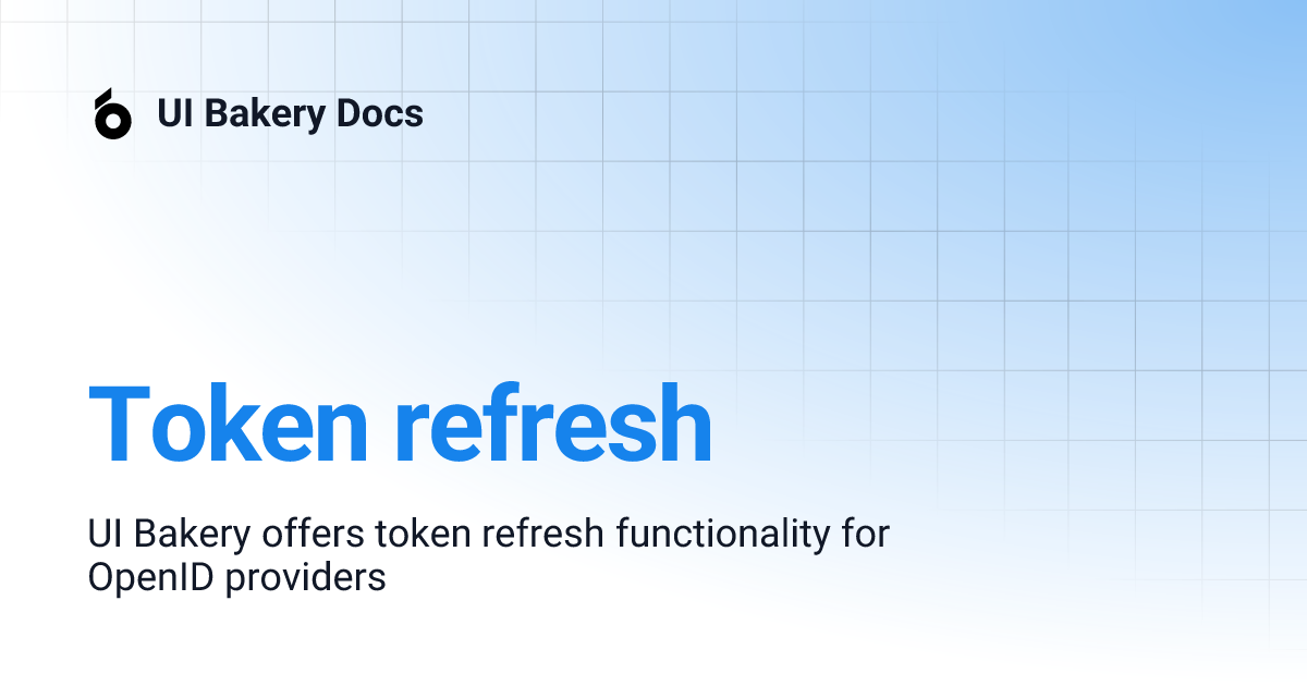 Token refresh | UI Bakery Docs