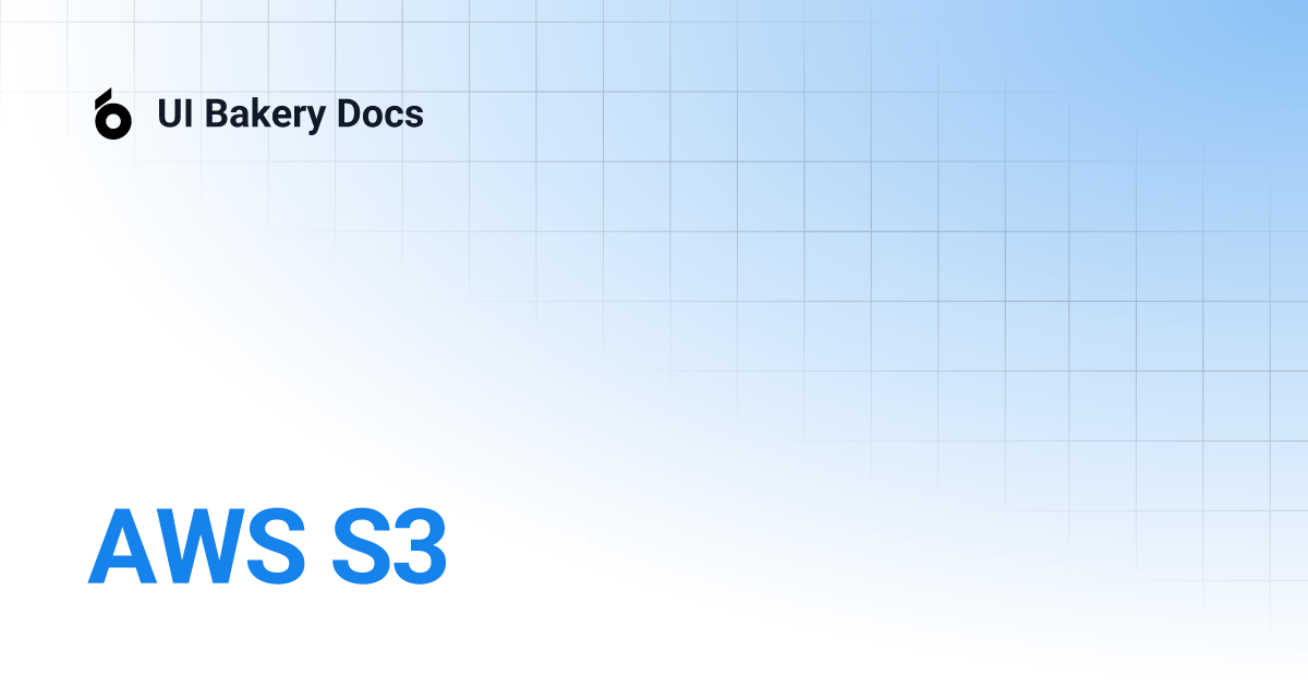 AWS S3 | UI Bakery Docs