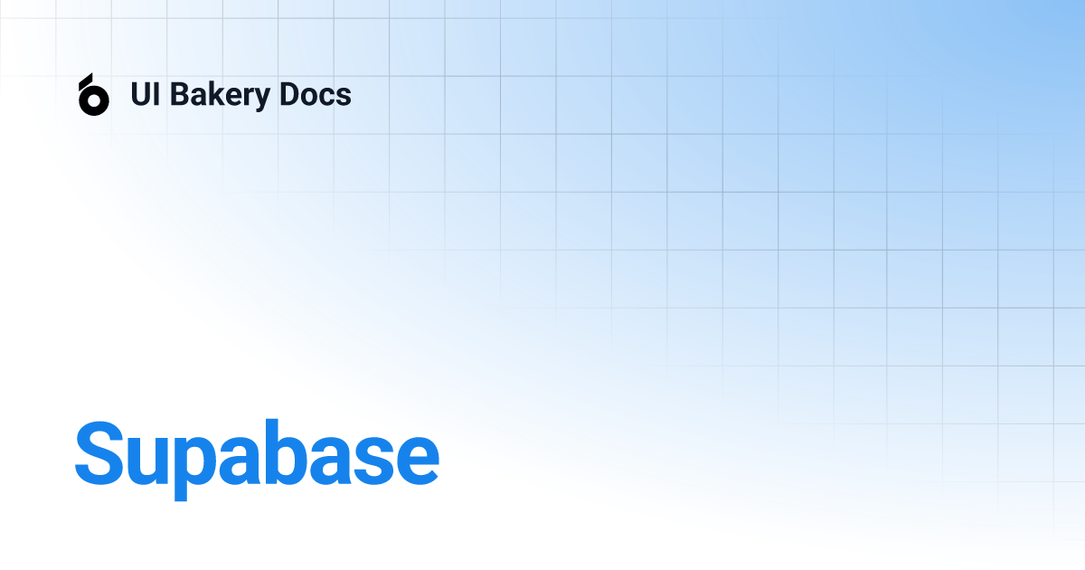 Supabase | UI Bakery Docs