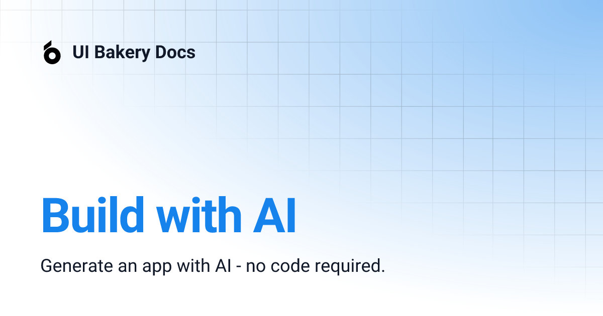 Build with AI | UI Bakery Docs